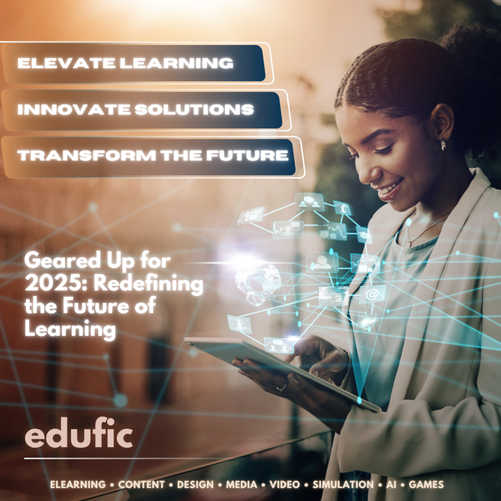 Gearing Up for 2025: Elevate. Innovate. Transform. - Edufic Digital | eLearning