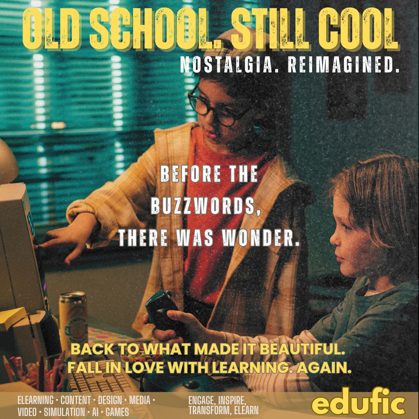 Old school magic. New age meaning. - Edufic Digital | eLearning